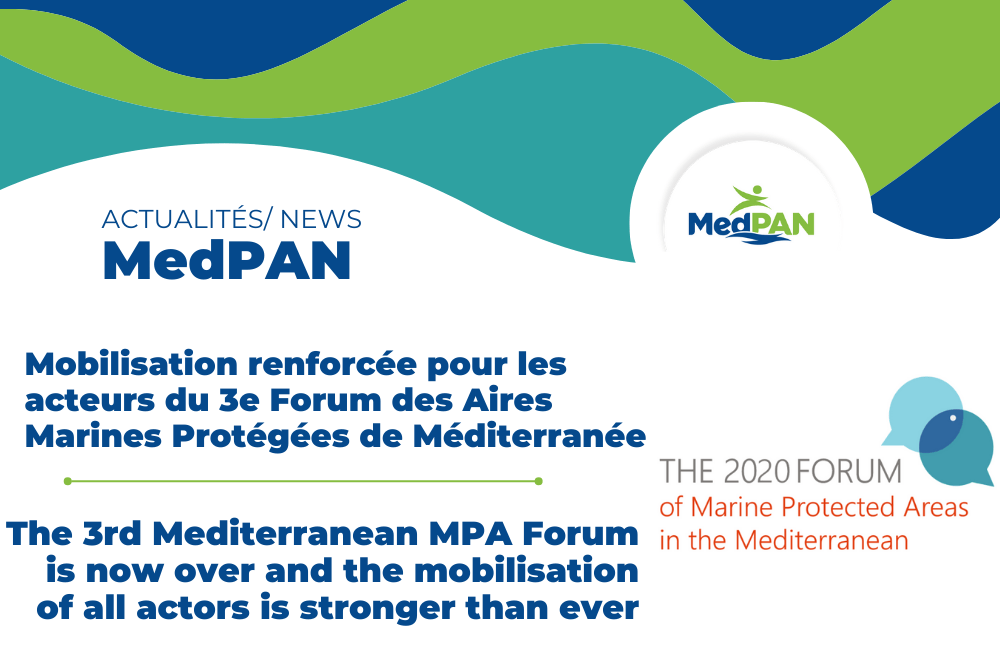 The 3rd Mediterranean MPA Forum is now over and the mobilisation of all ...